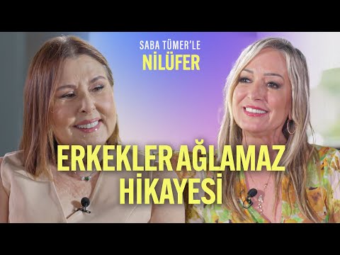 Erkekler Ağlamaz Şarkısının Hikayesi | Saba Tümer'le Nilüfer | 13. Bölüm