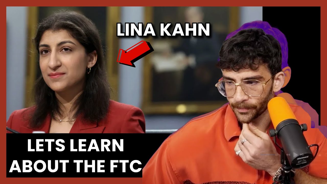 THE FTC EXPLAINED | Hasan and Lina Kahn - YouTube