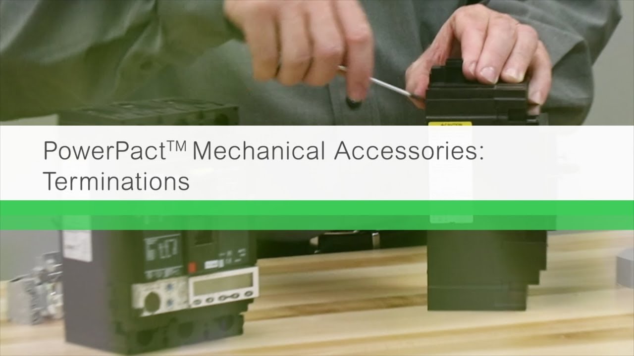 Terminators | PowerPact™ Mechanical Accessories - YouTube