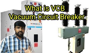 What is VCB | Vacuum Circuit Breaker | Tamil | Lohisya ... | Doovi