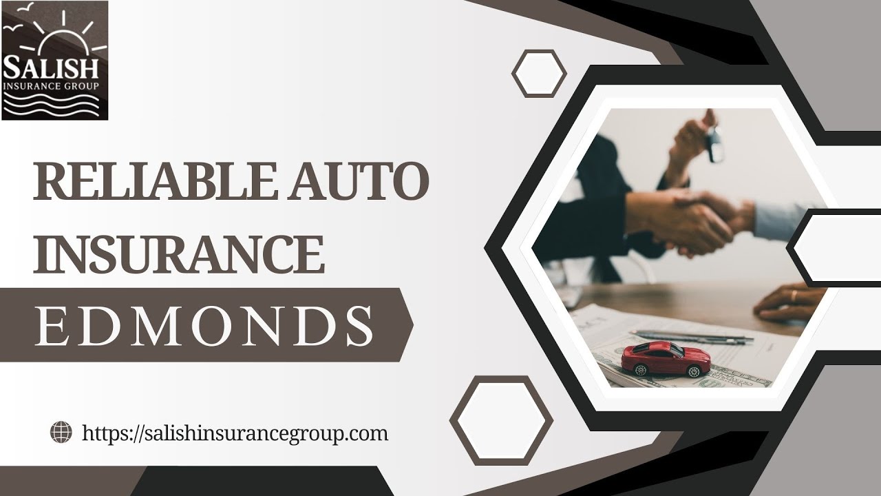 Reliable Auto Insurance Edmonds - YouTube