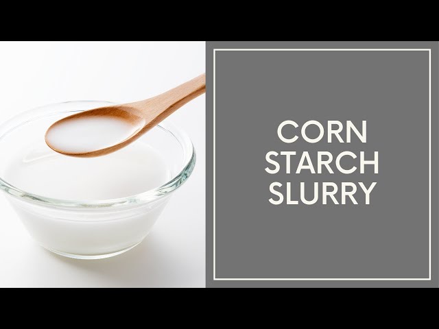 Cornstarch Slurry