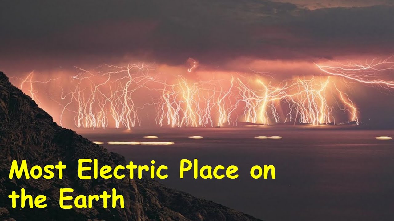 MOST ELECTRIC PLACE ON THE EARTH || MOST LIGHTNING PLACE || #MOST ...