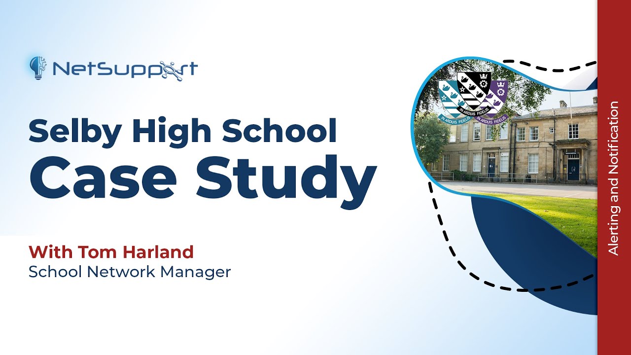 Selby High School - Case Study on NetSupport Notify - YouTube