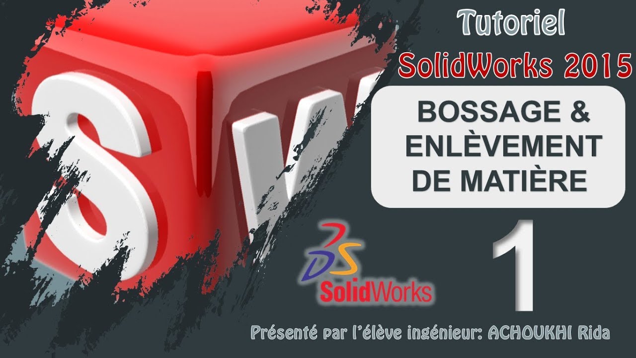 SolidWorks 2015 Tutoriel 1:bossage & enlèvement de matière - YouTube