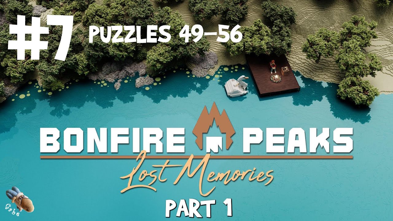 BONFIRE PEAKS Lost Memories (Part 1): #7 (Puzzles 49-57) - Full ...