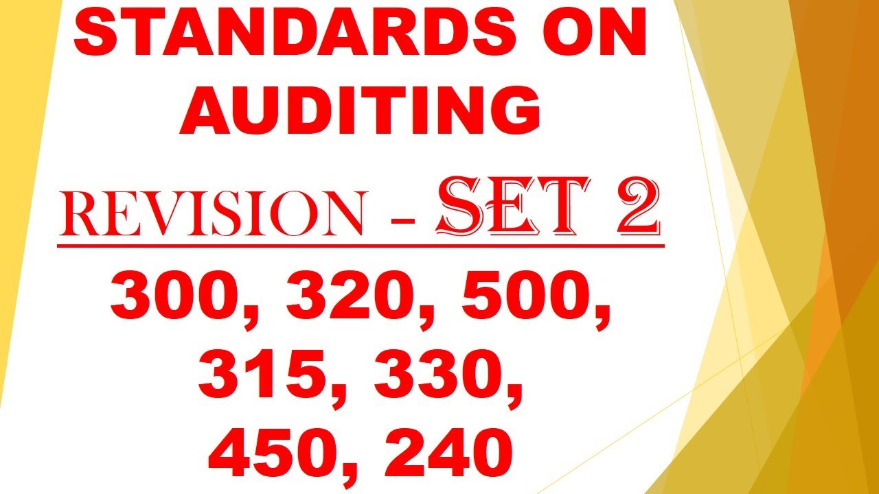 STANDARDS ON AUDITING - REVISION - SET 2 - SA 300, 320, 500, 315, 330 ...