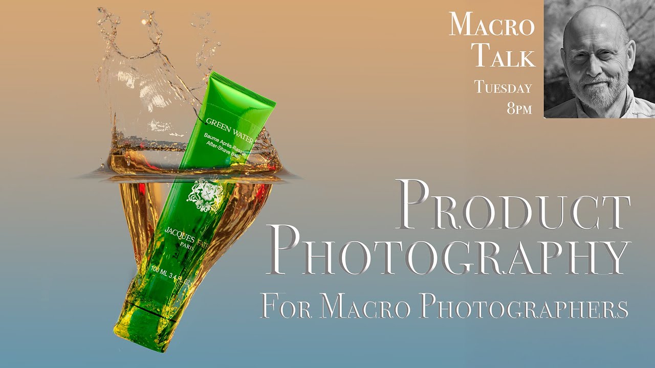 Product Photography for macro photographers - Part I - Macro Talk #162 ...
