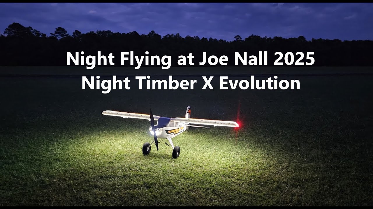 Night flying at Joe Nall 2026 with the Night Timber X Evolution ...