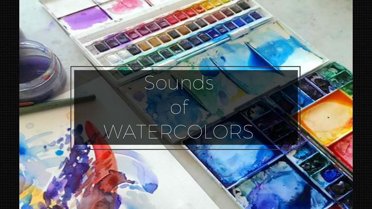 Sounds of Watercolors (with Music) - YouTube