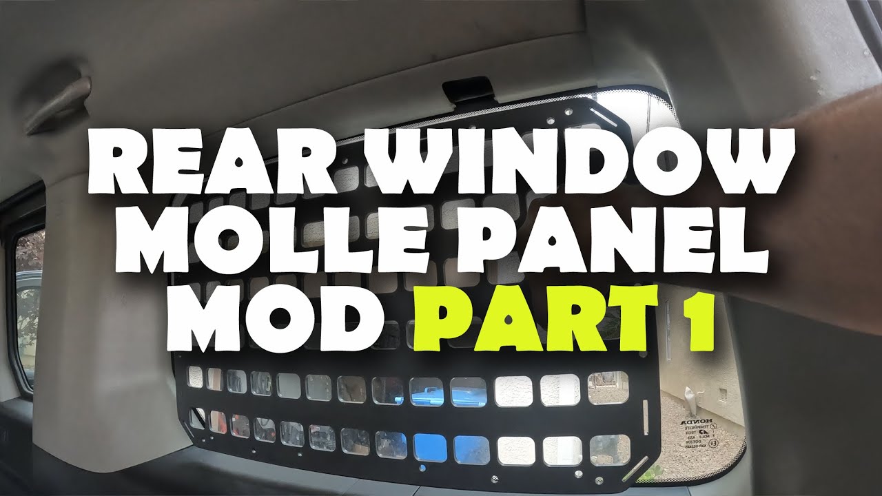2008 Honda Element SC Camper | Rear Window Molle Panel | Part 1 - YouTube