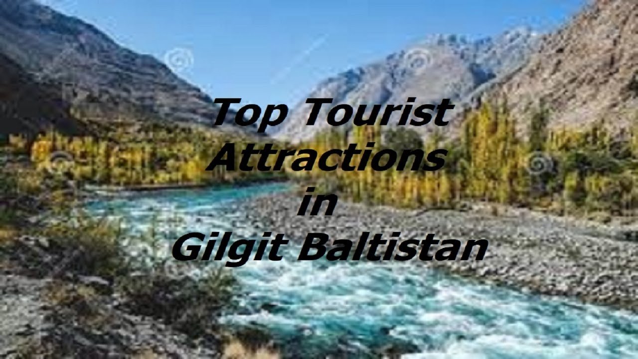 Top Tourist Attractions of Gilgit Baltistan - YouTube