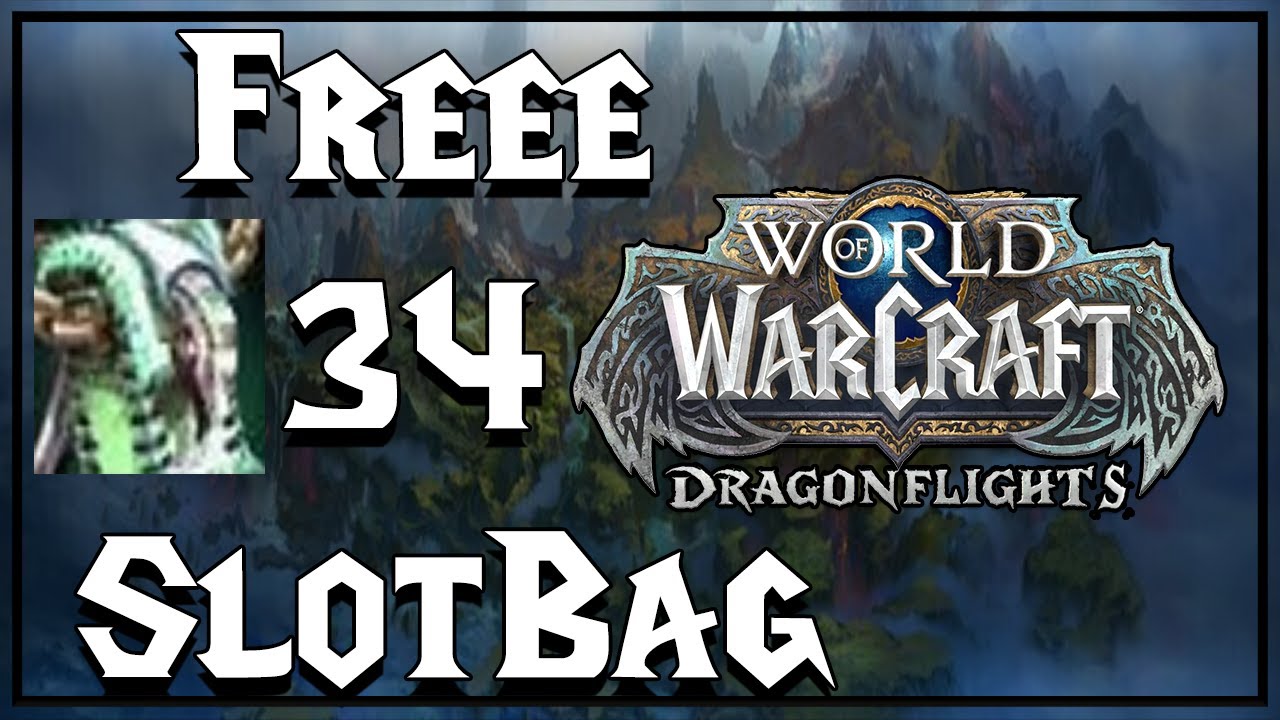 World of Warcraft Dragonflight l How to get a free 34 Slot Bag Right ...