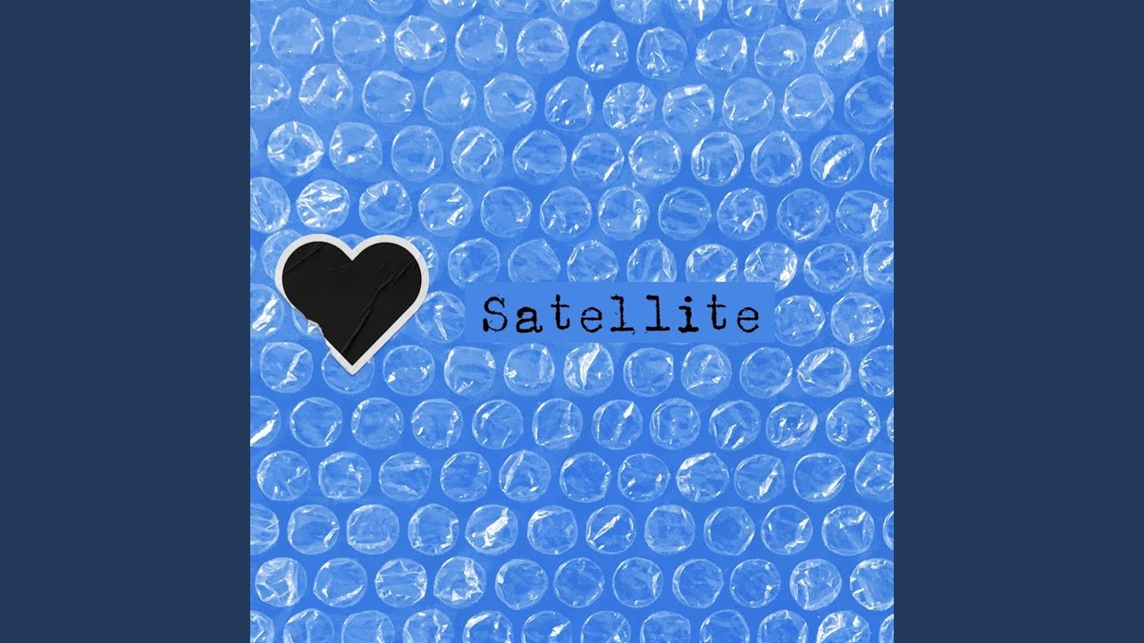Satellite - YouTube Music