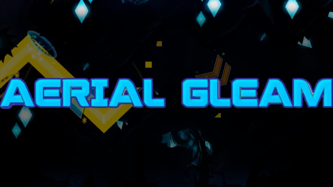[1080p60] "Aerial Gleam" by EndGame, CuLuC and more (EXTREME DEMON ...