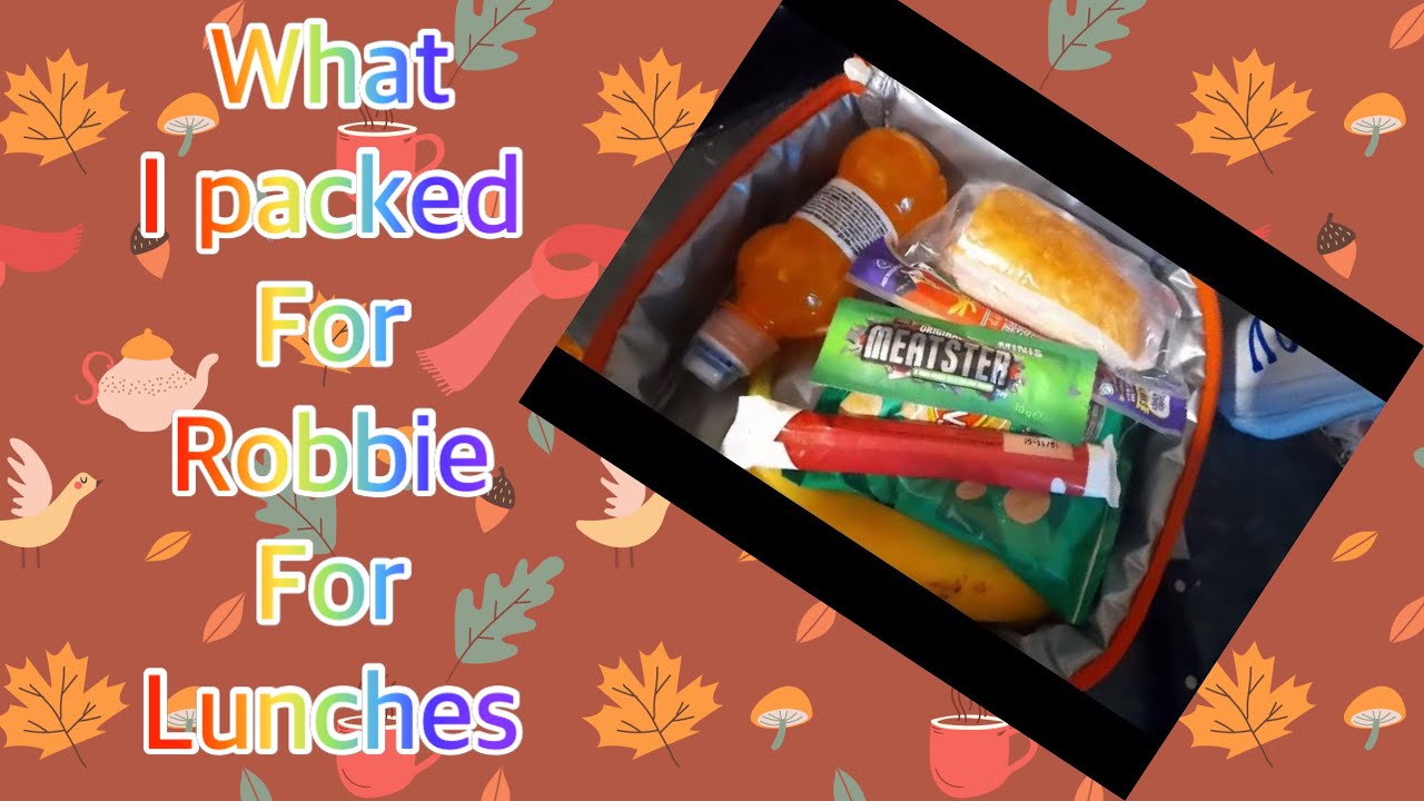 what I packed for Robbie for his lunch - YouTube