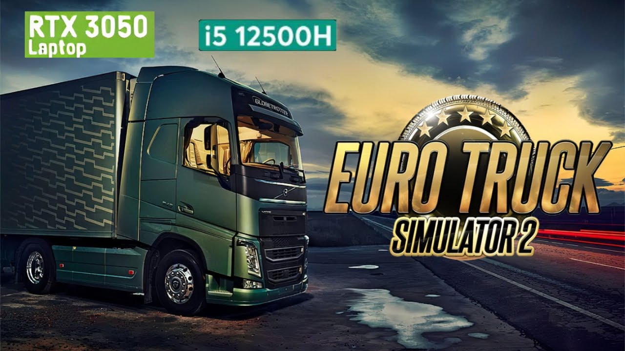 Euro Truck Simulator 2 Rtx 3050 İ5 12500H Benchmark - YouTube