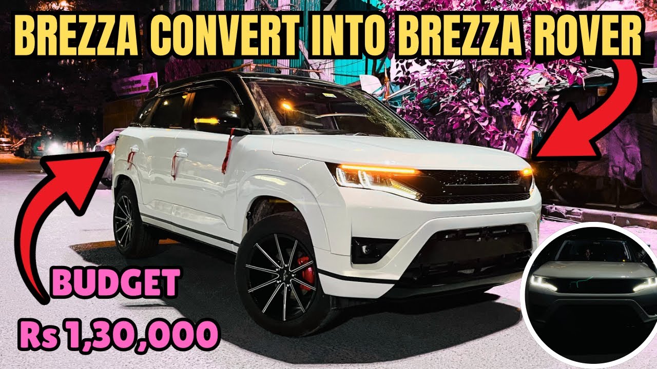 Maruti Suzuki Brezza 2025 Facelift Convert Into Brezza Rover At Just Rs ...