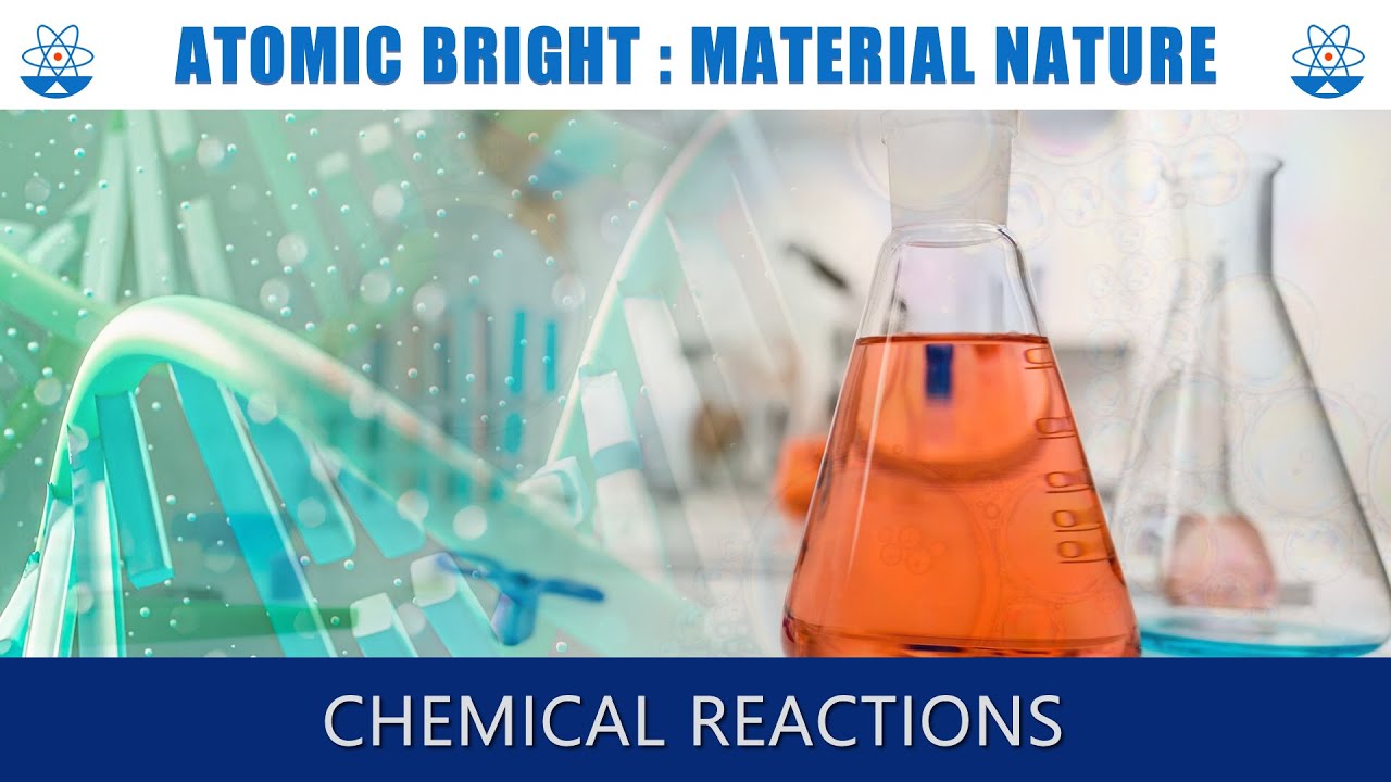 [MN] Chemical Reactions. Atoms and Molecules interaction to form new ...