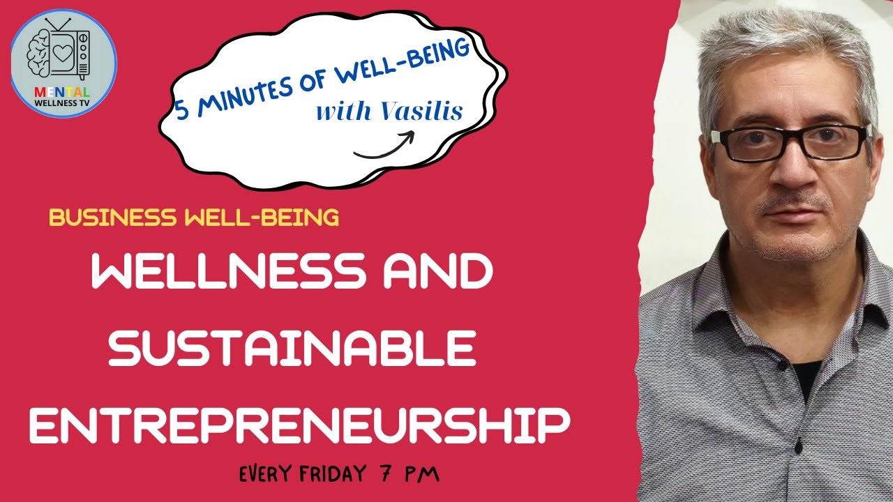 WELLNESS AND SUSTAINABLE ENTREPRENEURSHIP | BUSINESS WELL-BEING🌱 - YouTube
