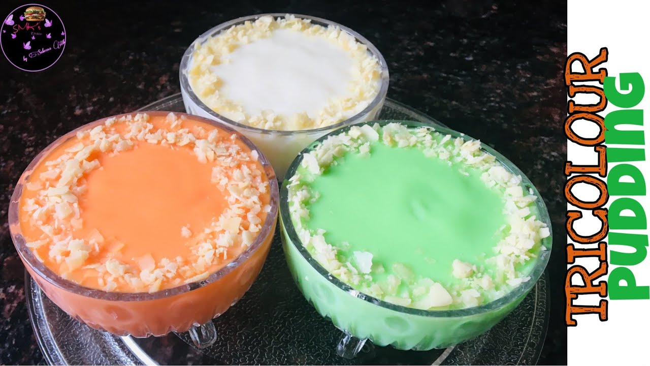 TRICOLOUR PUDDING WITHOUT CHINAGRASS,AGAR AGAR|INDEPENDENCE DAY SPECIAL ...