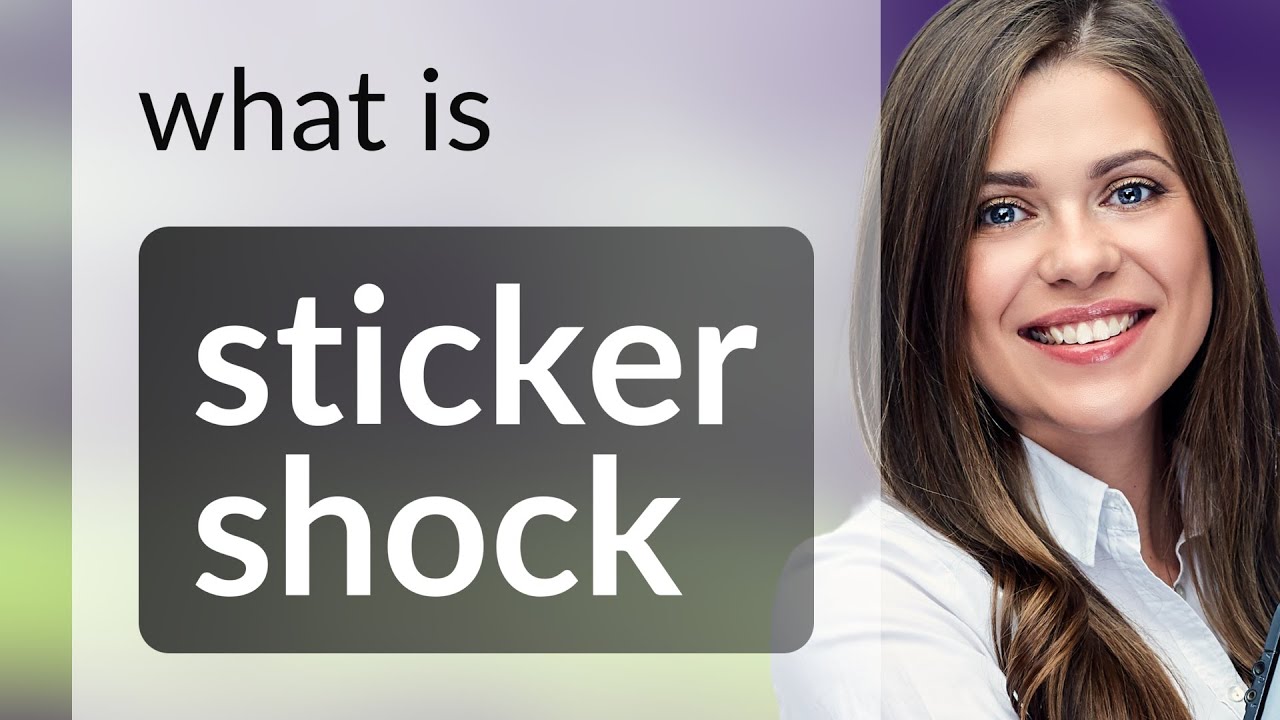 Understanding "Sticker Shock": A Guide for English Learners - YouTube