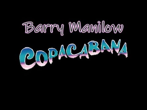 Barry Manilow Copacabana At The Copa + lyrics - YouTube