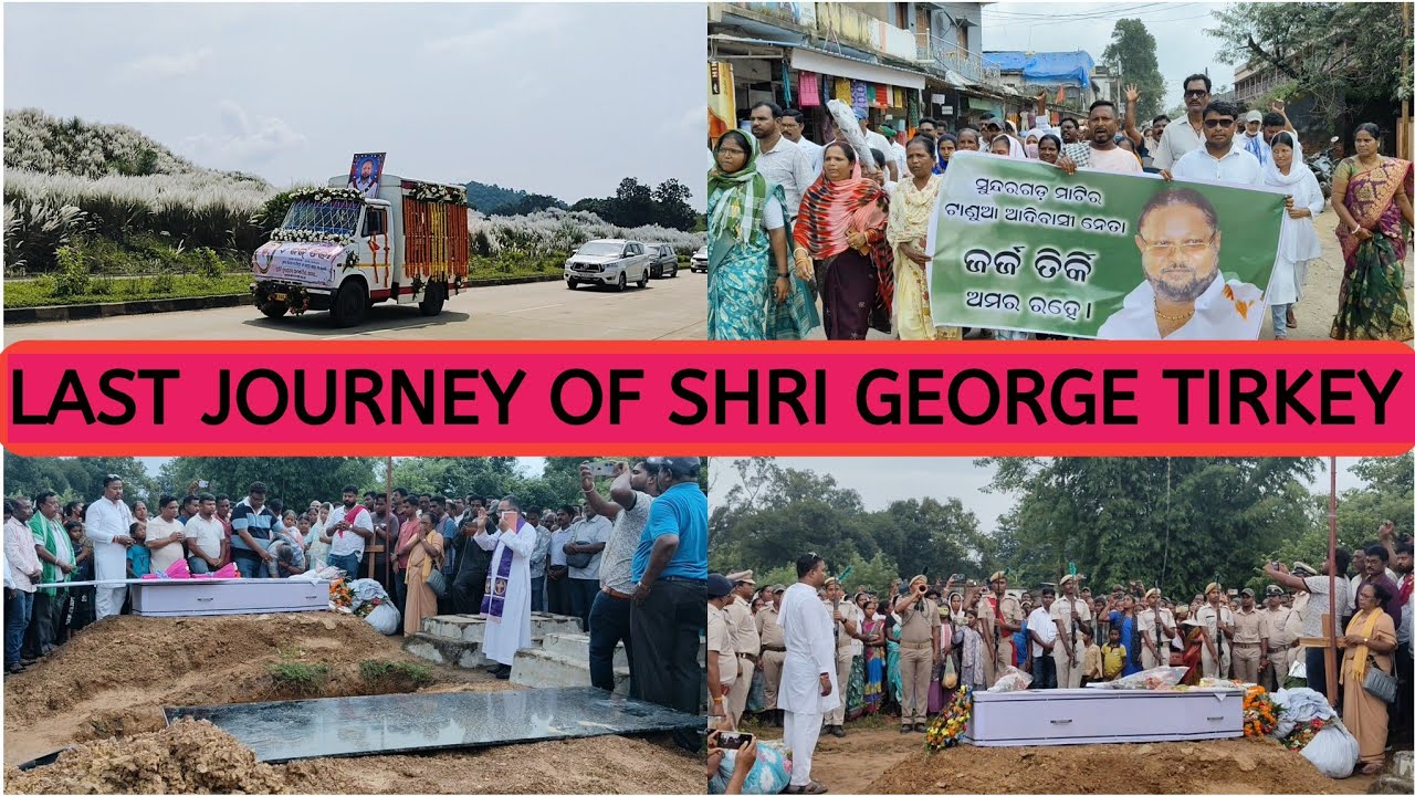 Last Journey and Funeral of Shri GEORGE TIRKEY || Amit Toppo Official ...