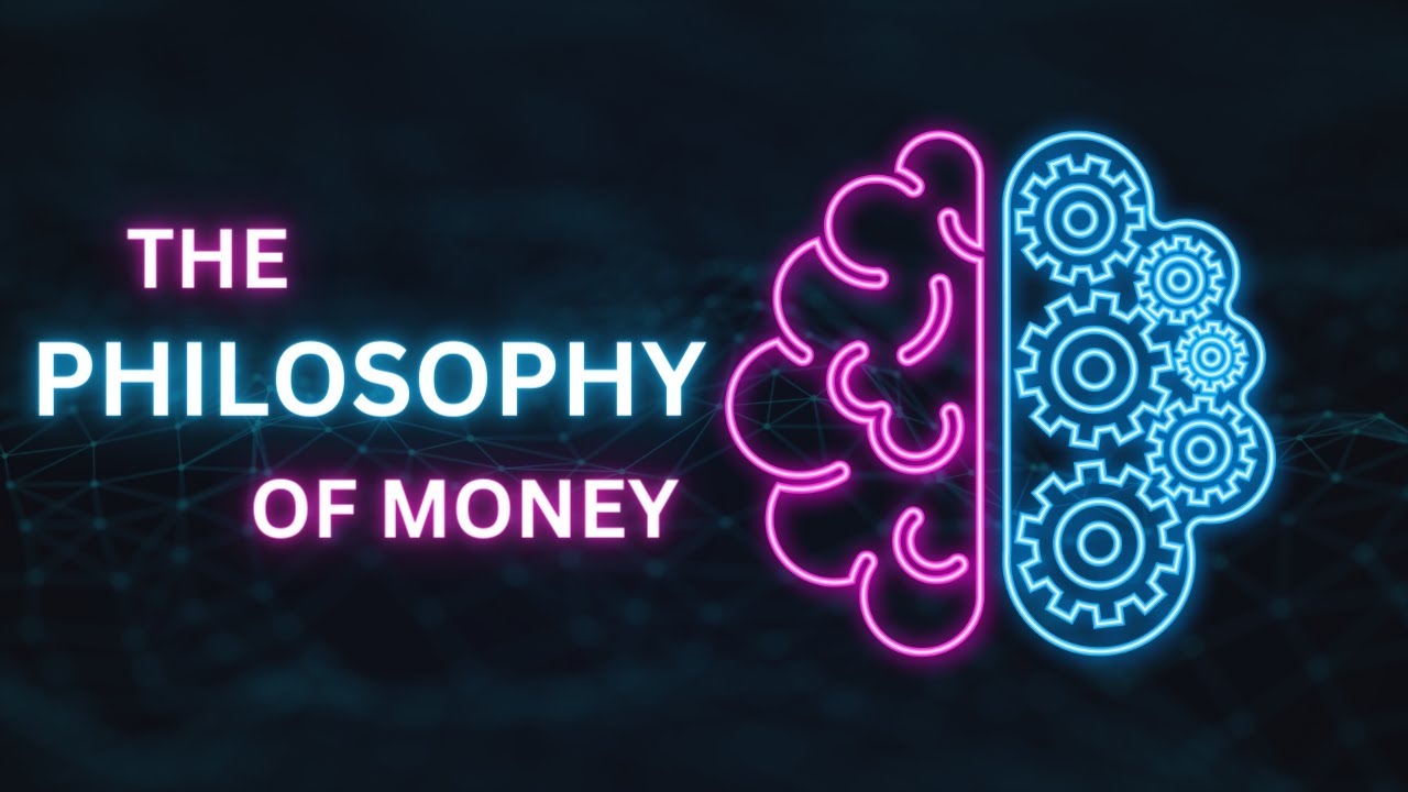 The Philosophy of Money - YouTube