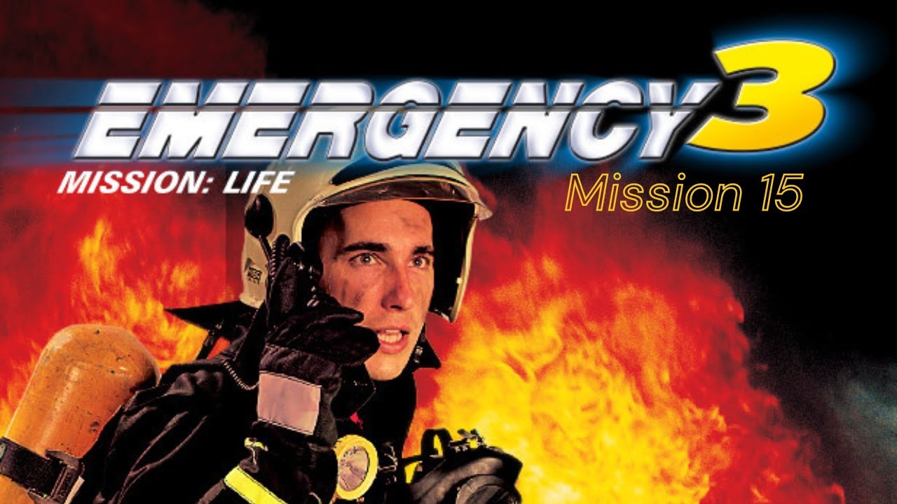 Emergency 3 | Mission 15 | 100% - YouTube