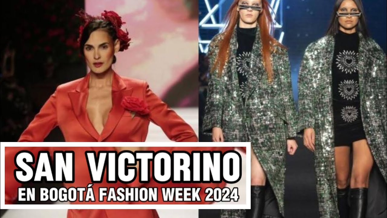 ASÍ SE VISTIÓ DE GALA SAN VICTORINO EN BOGOTÁ FASHION WEEK 2024 - YouTube