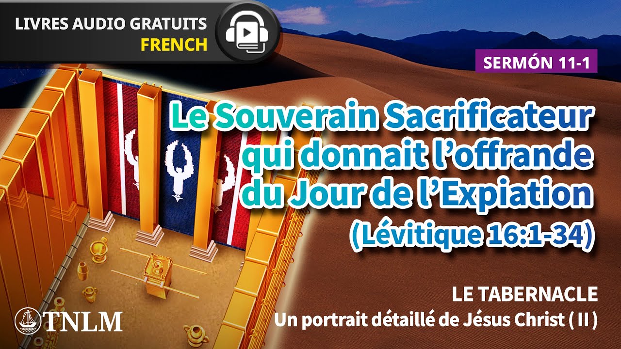[Livre audio-Français 10] Le Souverain Sacrificateur qui donnait l ...