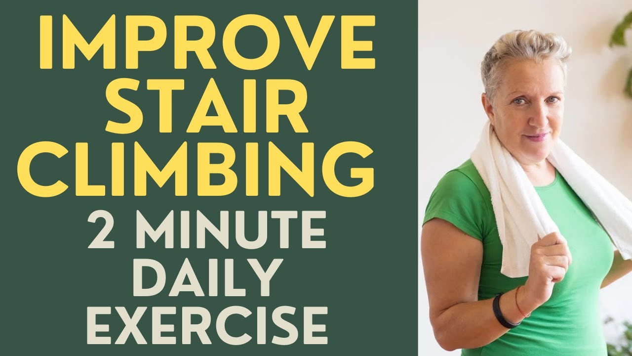 Seniors: Improve Stair Climbing with 2 Minute Daily Exercise - YouTube