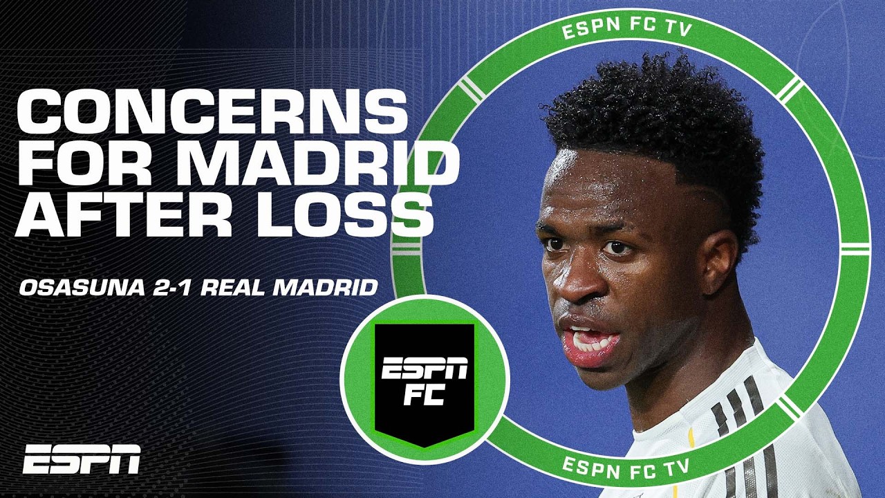 ‘BIG CONCERN!’ Real Madrid fail to extend lead in LaLiga after loss to ...