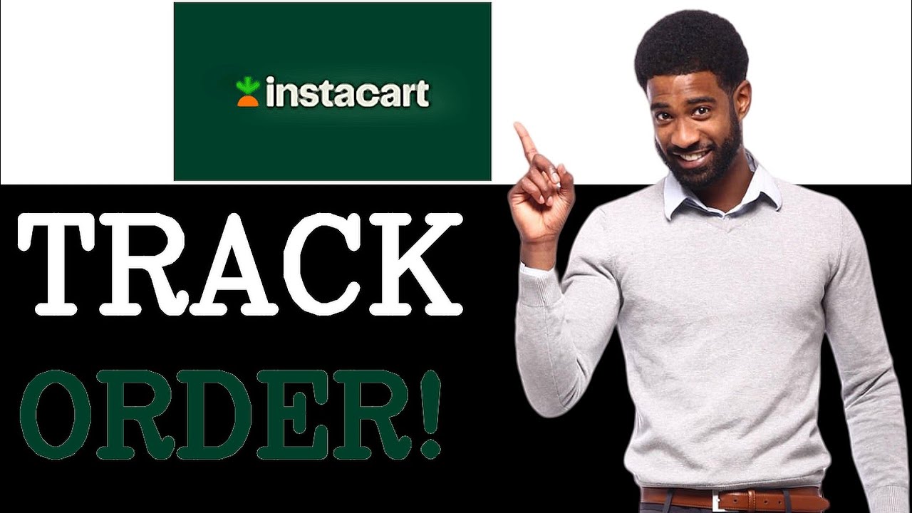 Track The Status Of Your Instacart Order (2025) - YouTube