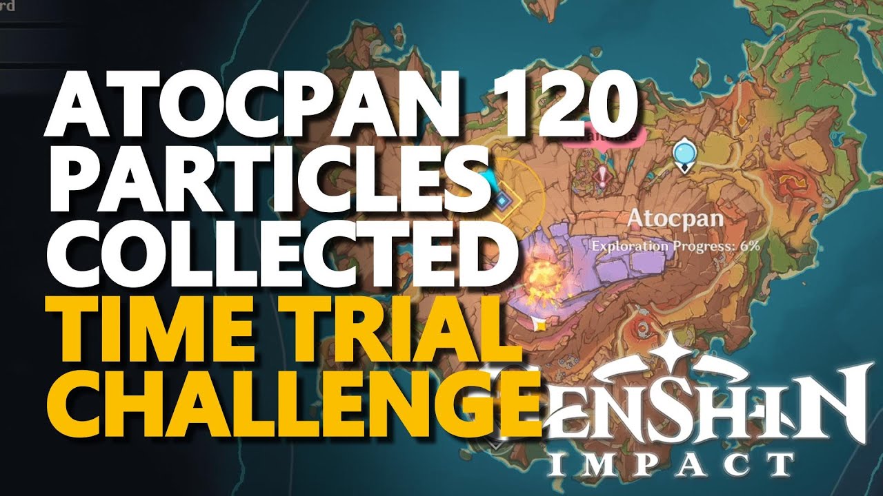 Atocpan 120 Particles Collected Time Trial Challenge Genshin Impact ...