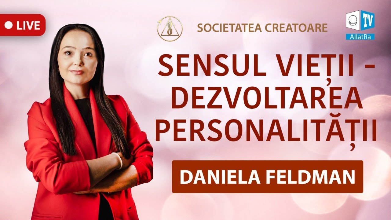 În ce constă sensul vieții. Dezvoltarea personalității | Daniela ...