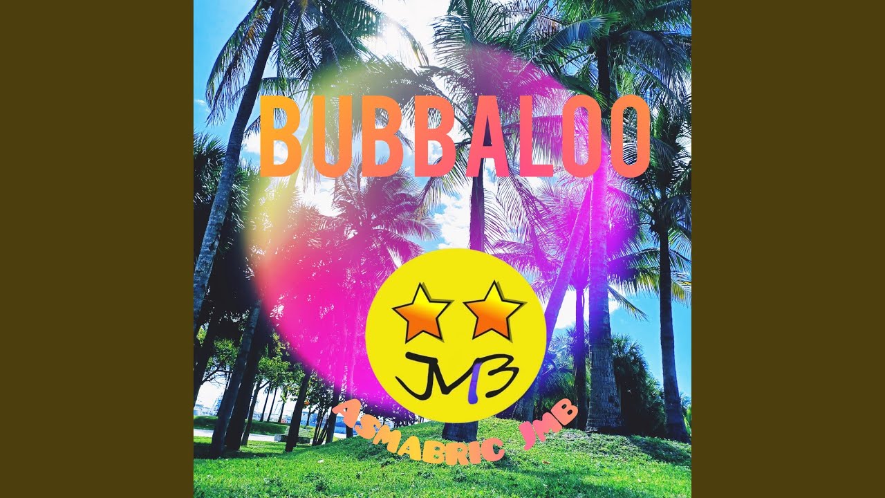 Bubbaloo (2021 Remastered Version) - YouTube