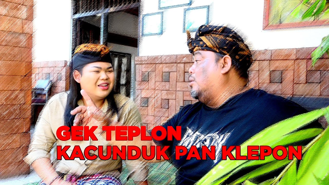 GEK TEPLON KACUNDUK PAN KLEPON - YouTube
