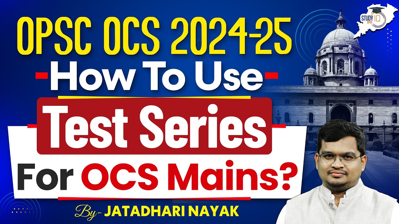 OPSC OCS 2024-25 | How to Effectively Use Test Series for OPSC OCS ...