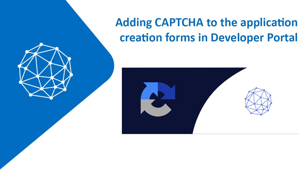 Adding CAPTCHA to the application creation forms in Developer Portal ...