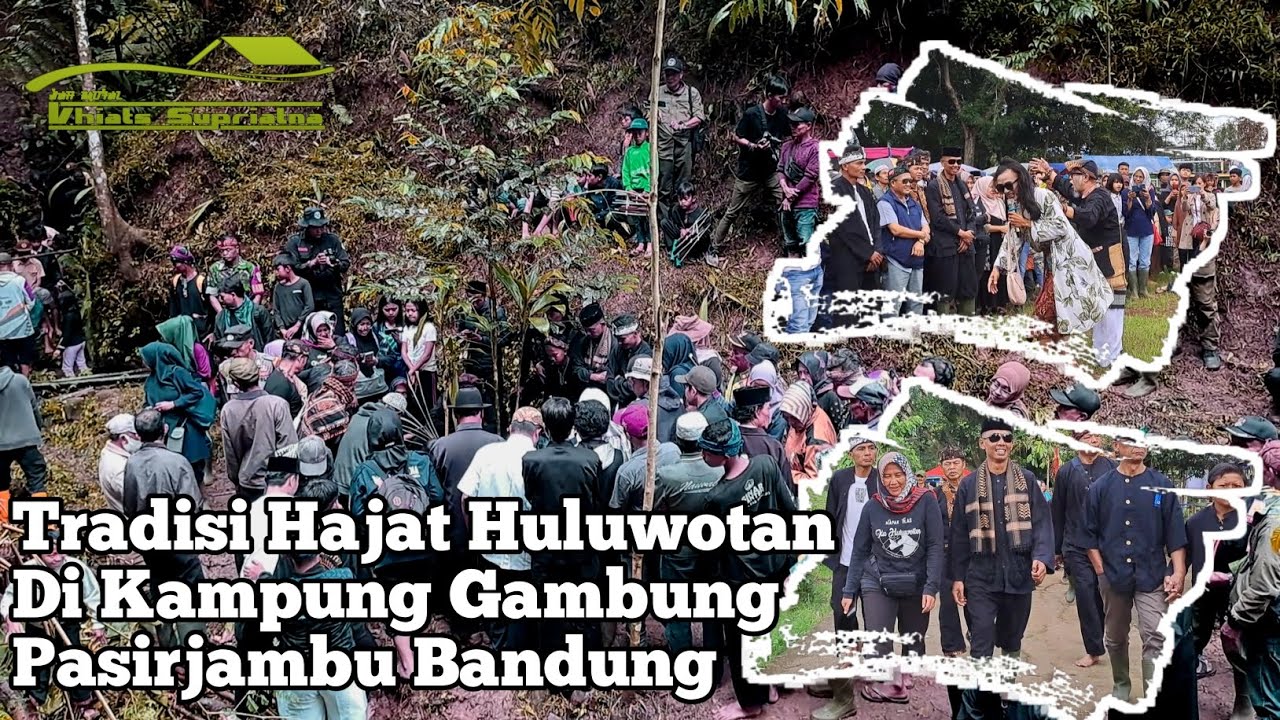 Tradisi Hajat Huluwotan di Kampung Gambung Desa Mekarsari Kecamatan ...