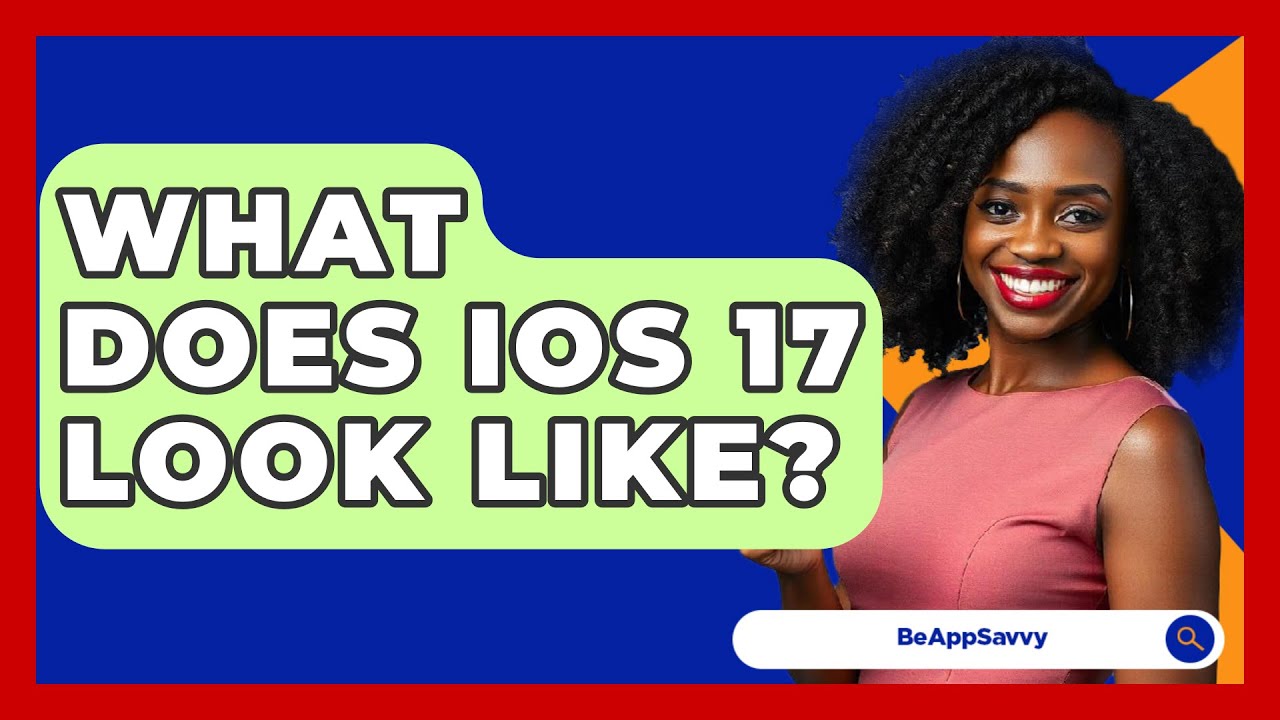 What Does iOS 17 Look Like? - Be App Savvy - YouTube