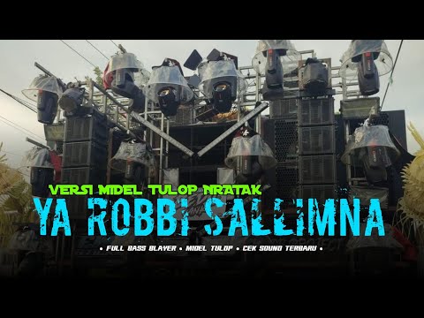 DJ TRAP SHOLAWAT MIDEL NROTOK • YA ROBBI SALIMNA • FULL BASS TERBARU