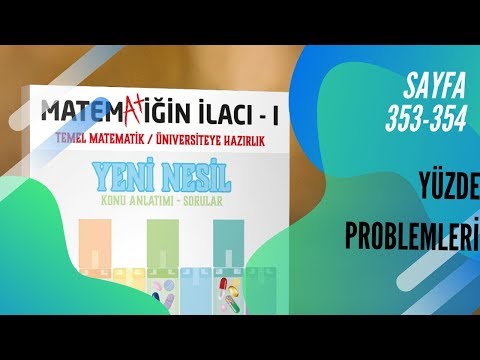 MATEMATİĞİN İLACI - YÜZDE PROBLEMLERİ -  SAYFA :353-354