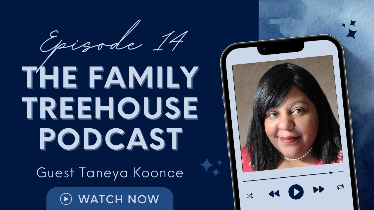 The Family Treehouse Episode #14 with Taneya Koonce - YouTube