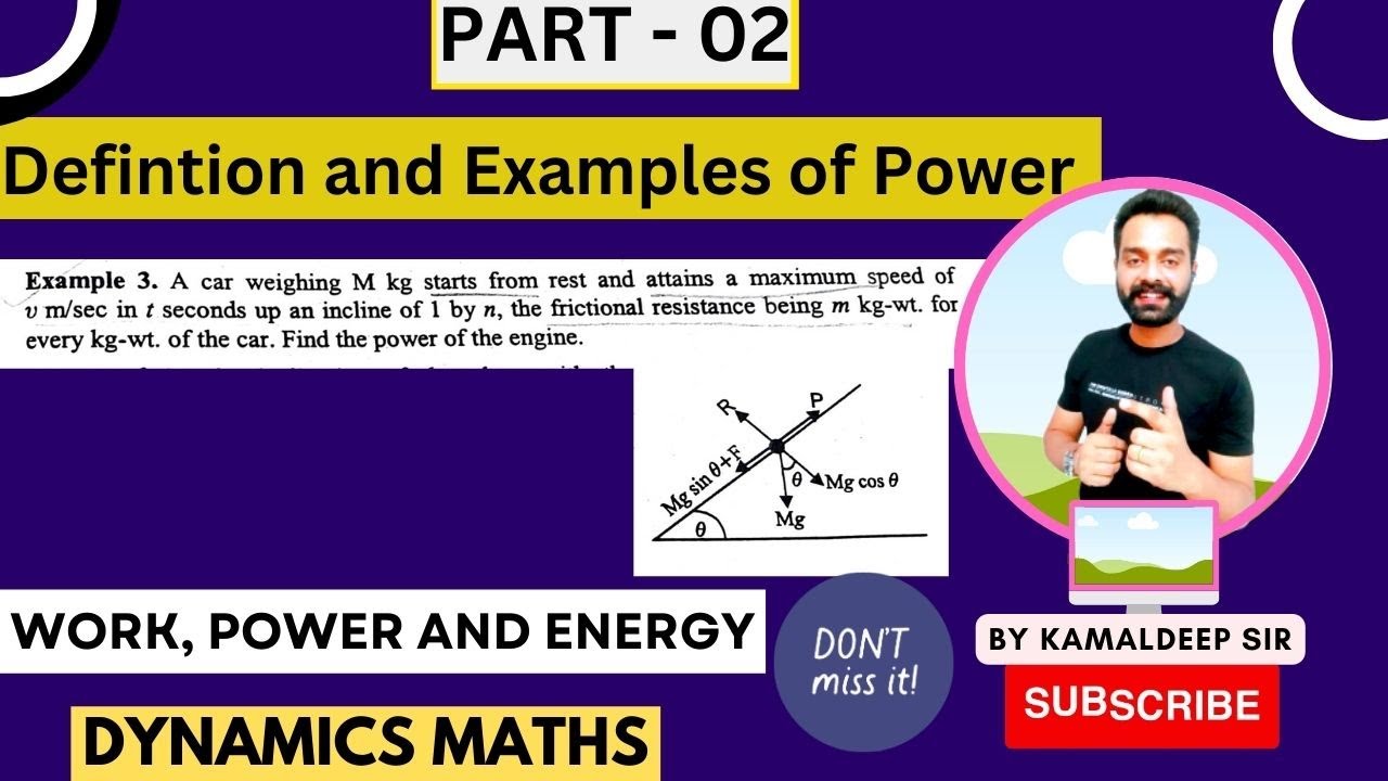 Examples of Power chapter in dynamics I Power in dynamics I Kamaldeep ...