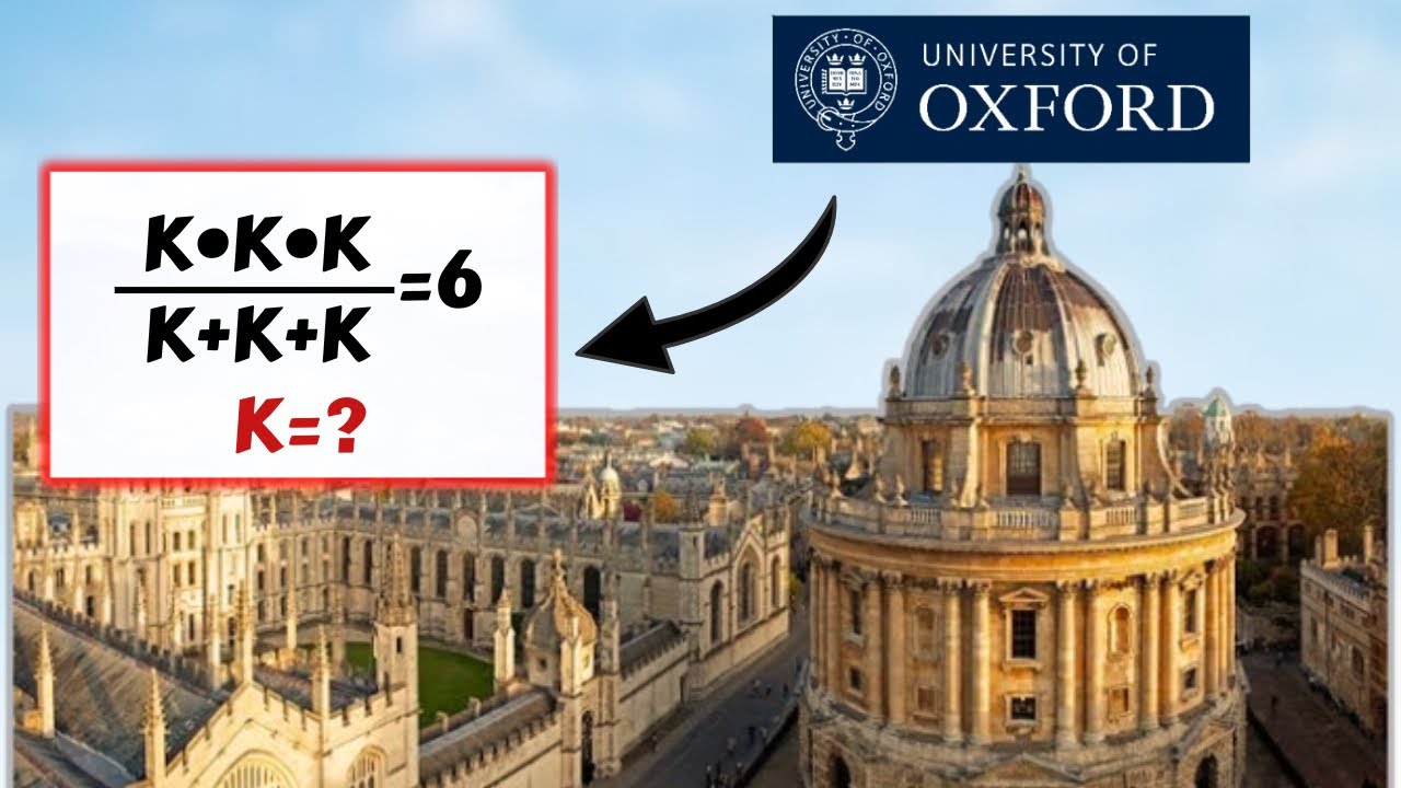 Oxford University | Can You Pass? | Math Olympiad | Mathematics | Maths ...
