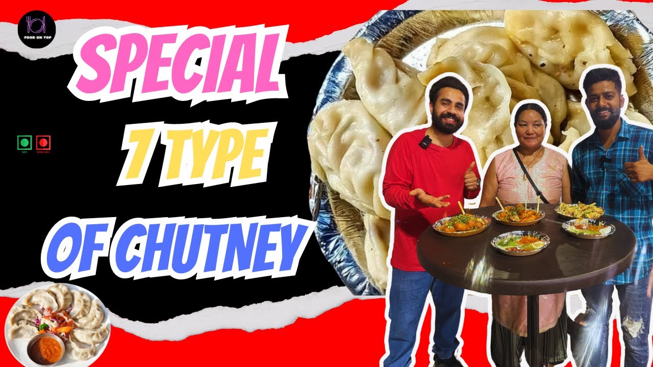 Best Tandoori Momos With 7 Different Type Of चटनी | Sikkim Momos C.R ...