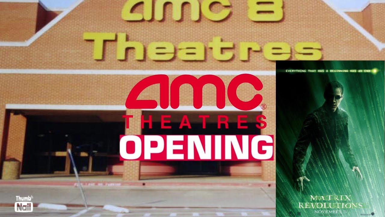 The Matrix Revolutions (2003) AMC Theatres Opening - YouTube